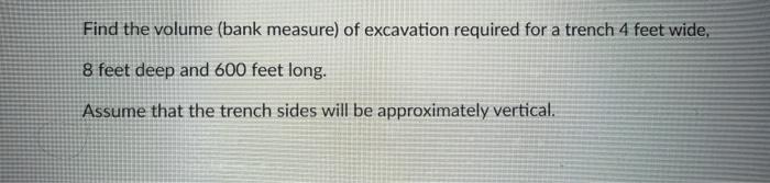 Solved Find the volume (bank measure) of excavation required | Chegg.com
