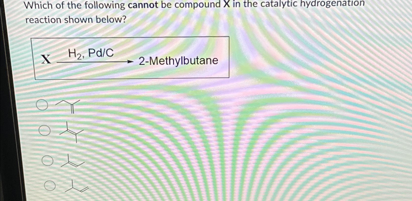 Solved Which of the following cannot be compound x in the | Chegg.com