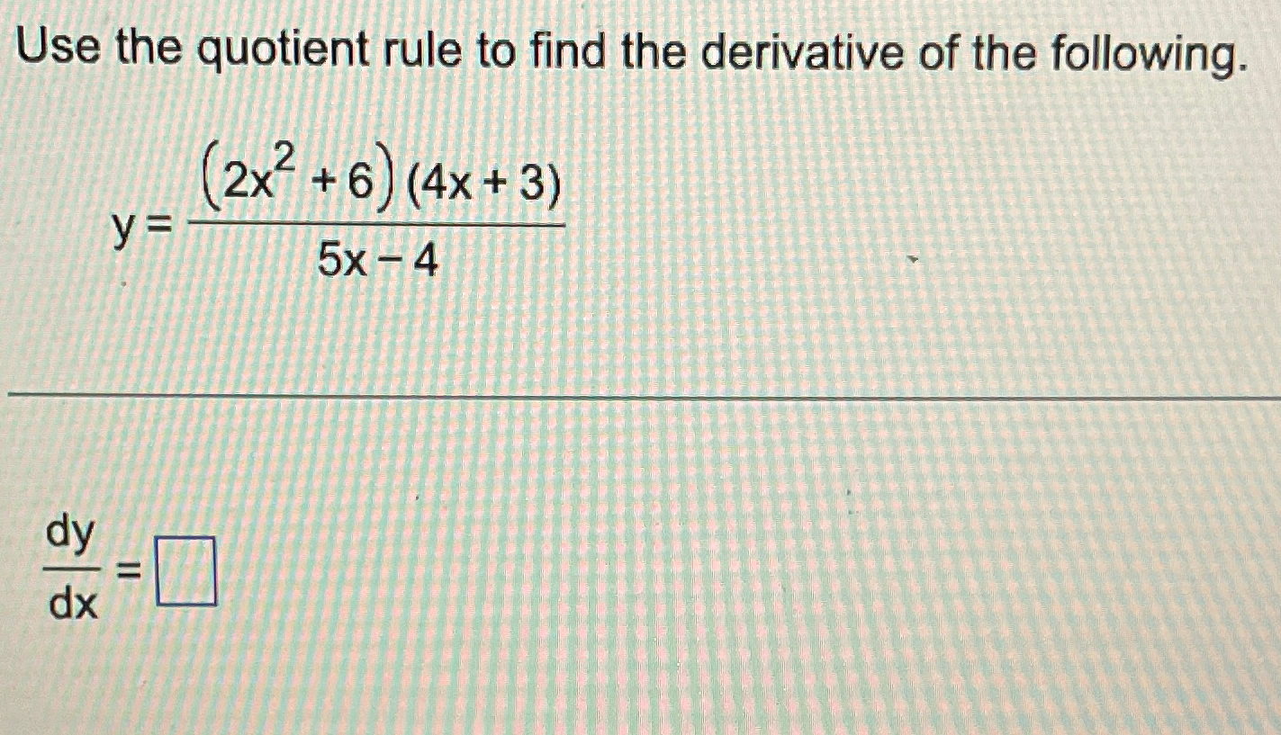 Solved Use the quotient rule to find the derivative of the | Chegg.com