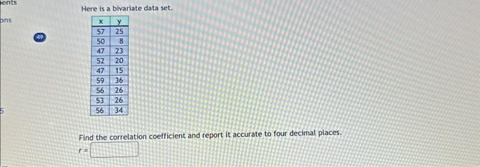 Solved Here is a bivariate data set. Find the correlation | Chegg.com