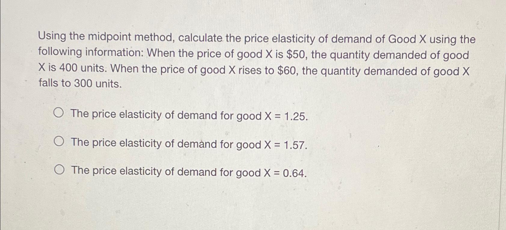 Solved Using the midpoint method, calculate the price | Chegg.com