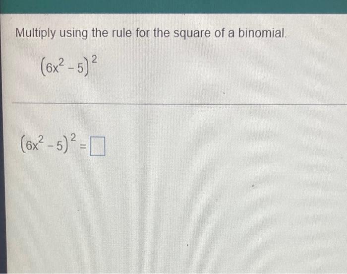 Solved Multiply using the rule for the square of a binomial. | Chegg.com