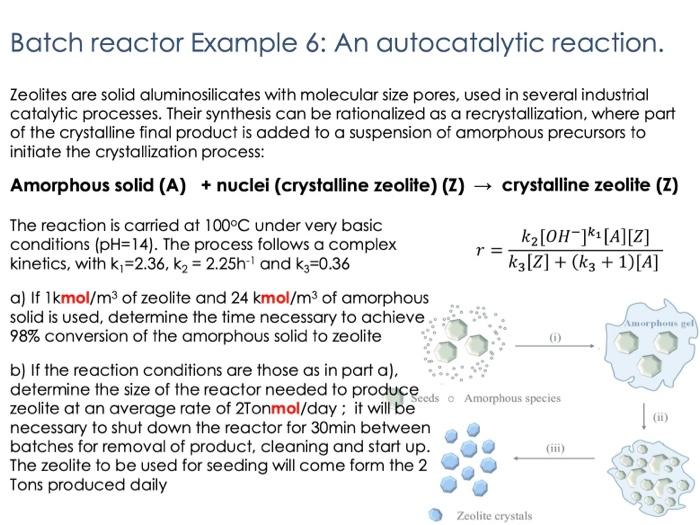Solved Batch reactor Example 6: An autocatalytic reaction. | Chegg.com