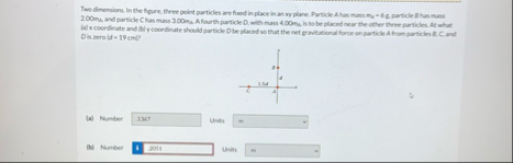 Solved 2.00 ﻿m a and particle Chas mans 300 ﻿m , ﻿Afourth | Chegg.com