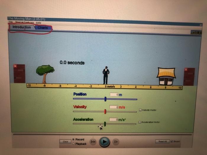 C) Type 1 into the Velocity box. After hitting play | Chegg.com