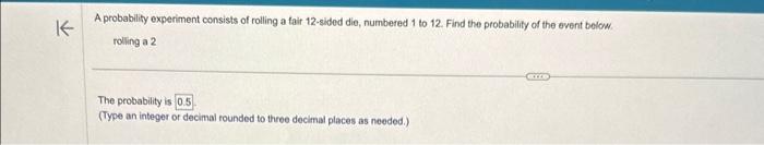 Solved K A probability experiment consists of rolling a fair | Chegg.com