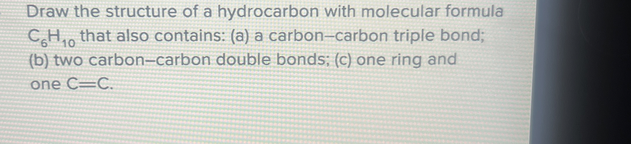 Solved Draw the structure of a hydrocarbon with molecular | Chegg.com