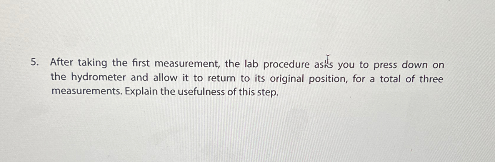 Solved After taking the first measurement, the lab procedure | Chegg.com