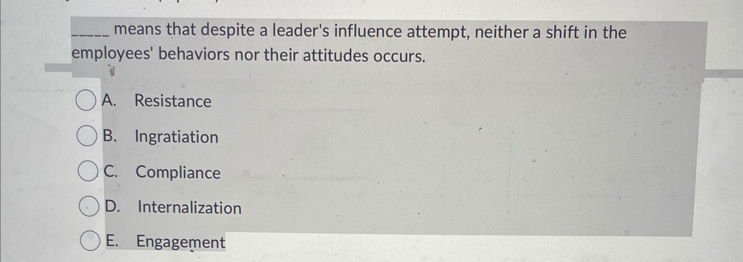 Solved means that despite a leader's influence attempt, | Chegg.com