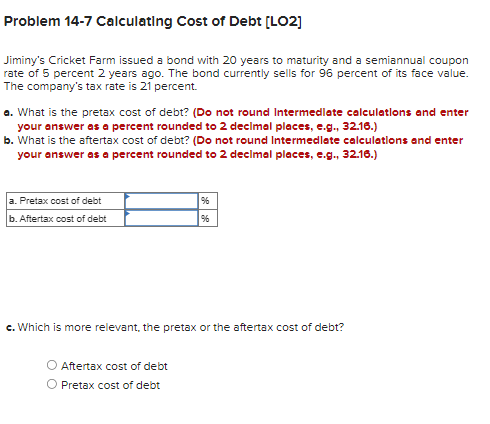 Problem 14-7 ﻿Calculating Cost of Debt [LO2]Jiminy's | Chegg.com