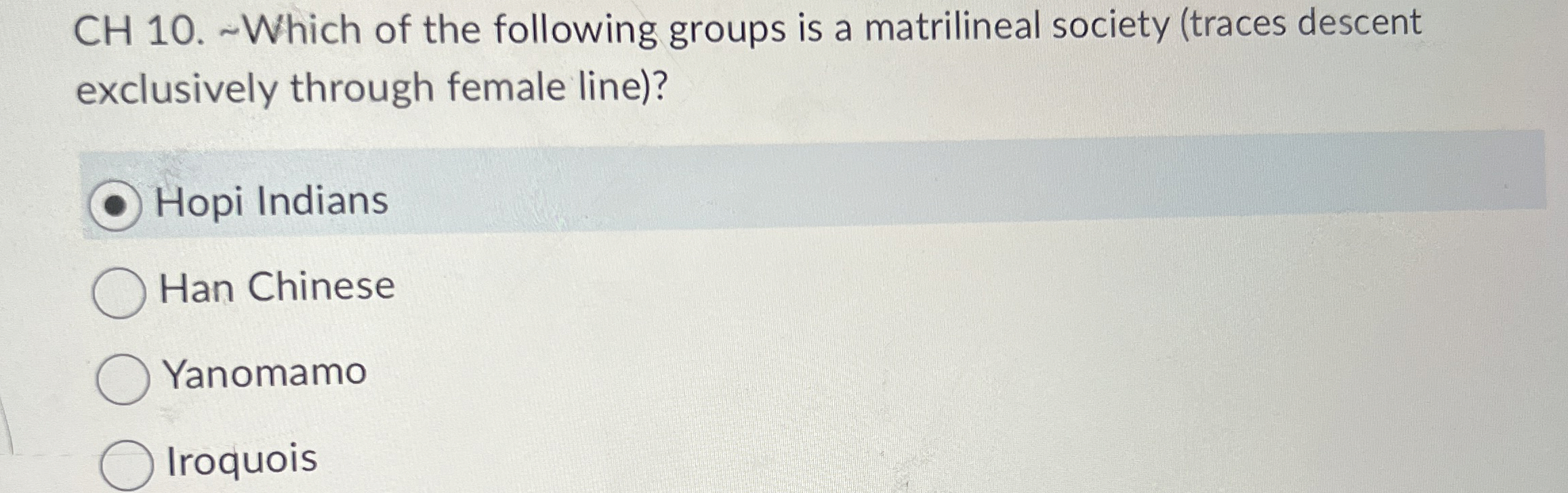 Solved CH10. ﻿Which of the following groups is a matrilineal | Chegg.com