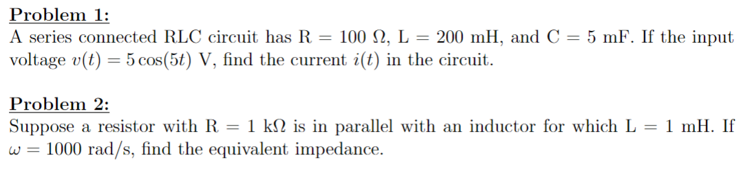 Solved Problem 1:A series connected RLC circuit has | Chegg.com
