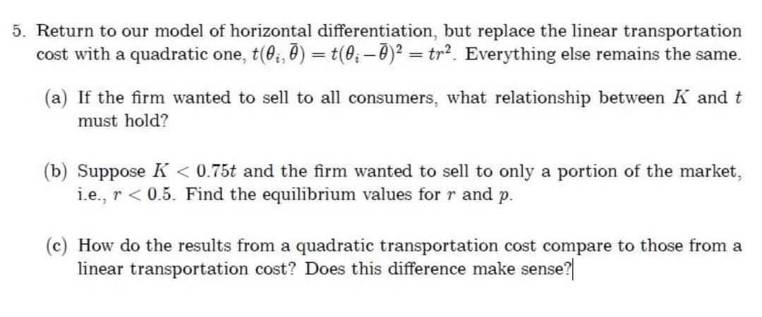 Solved 5. Return to our model of horizontal differentiation, | Chegg.com