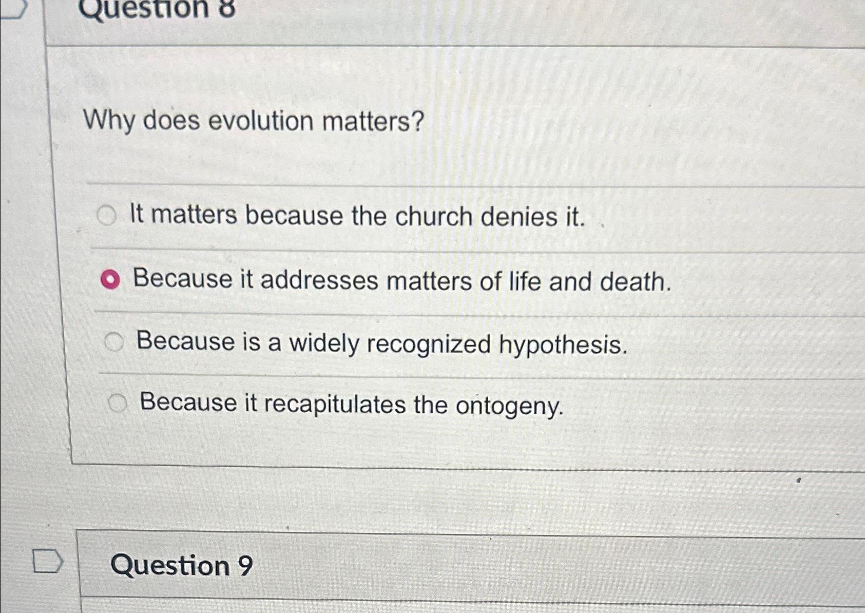 Solved Why does evolution matters?It matters because the | Chegg.com