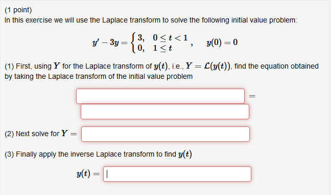 Solved (1 ﻿point)In this exercise we will use the Laplace | Chegg.com