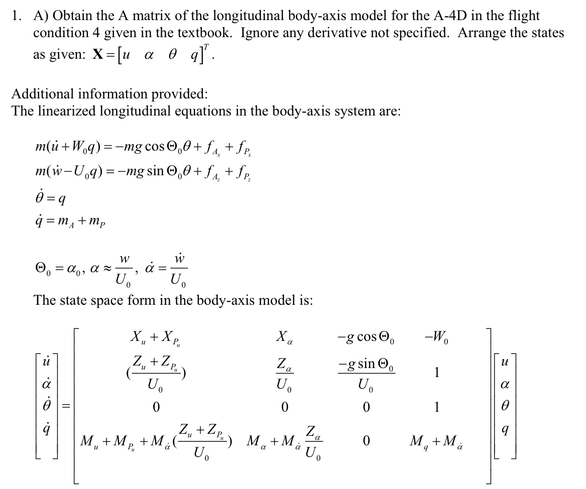 Solved A) ﻿Obtain the A matrix of the longitudinal body-axis | Chegg.com