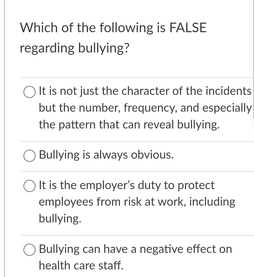Solved Which of the following is FALSE regarding bullying?It | Chegg.com