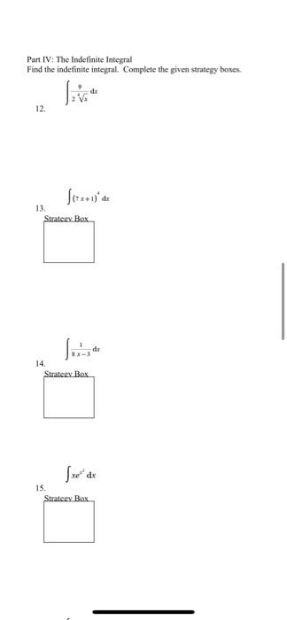 Solved Part IV: The Indefinite Integral Find the indefinite | Chegg.com Solved Part IV: The Indefinite Integral Find the indefinite | Chegg.com