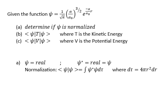 Solved Given the function \psi =〖1/√\pi (\alpha /\alpha | Chegg.com