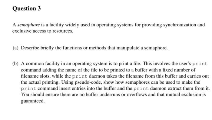 Solved A Semaphore Is A Facility Widely Used In Operating 