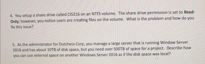Solved 4. You setup a share drive called CIS216 on an NTFS | Chegg.com