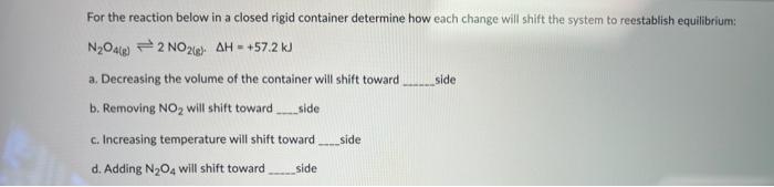 Solved For the reaction below in a closed rigid container | Chegg.com