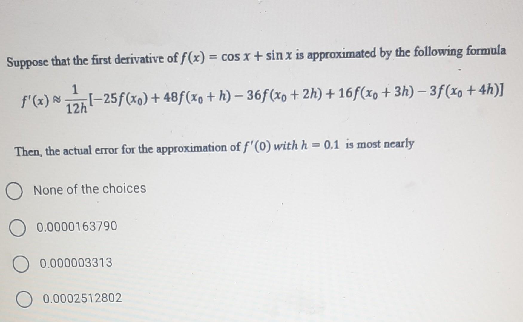Solved Suppose that the first derivative of f(x)=cosx+sinx | Chegg.com