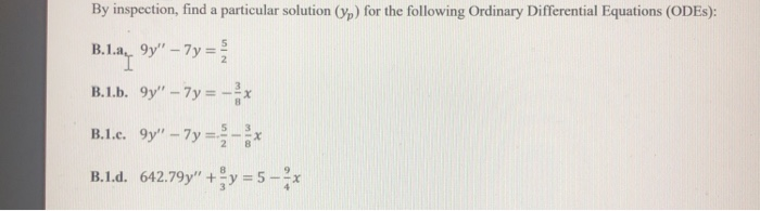 Solved By inspection, find a particular solution (yp) for | Chegg.com