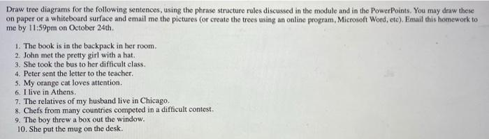 Draw tree diagrams for the following sentences, using | Chegg.com