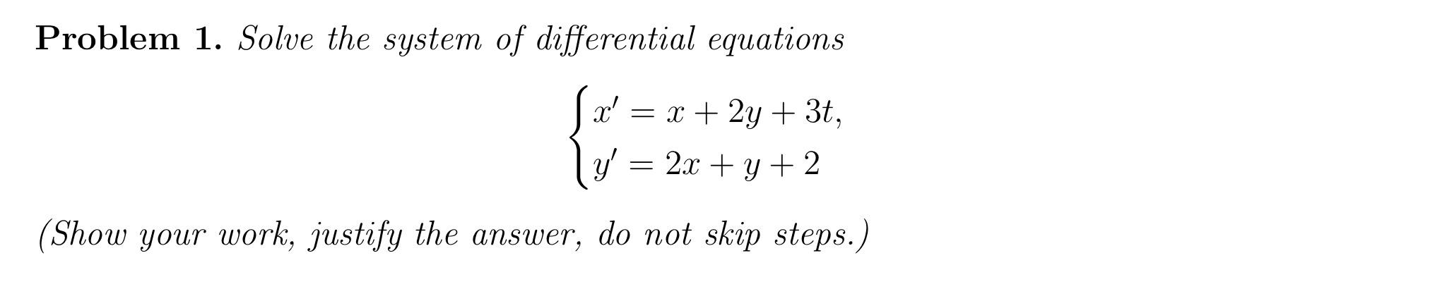 Solved Problem 1. ﻿Solve the system of differential | Chegg.com