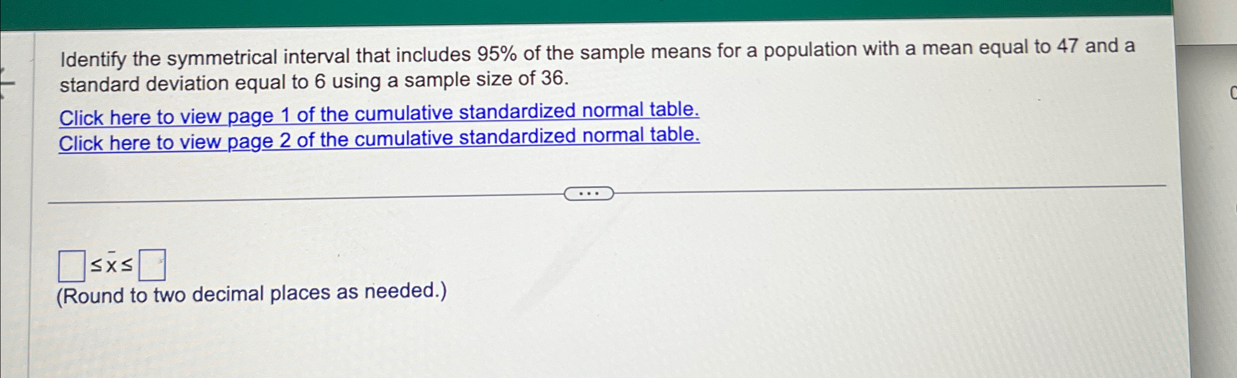 Solved Identify the symmetrical interval that includes 95% | Chegg.com