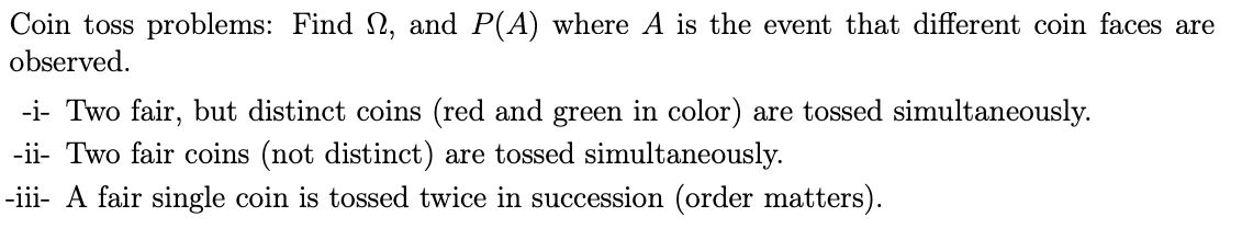 Coin toss problems: Find Omega, and P(A) ﻿where A is | Chegg.com