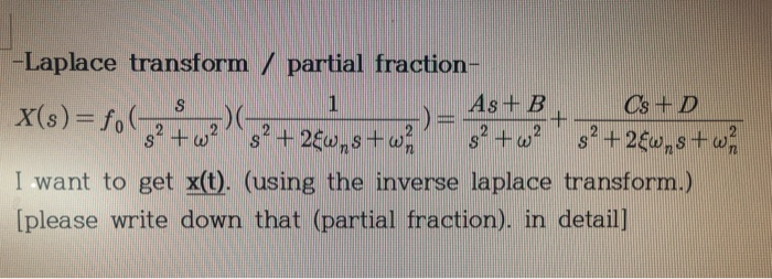 Solved -Laplace transform / partial fraction-I want to get | Chegg.com
