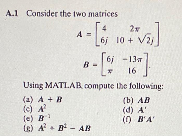 Solved A.1 Consider the two matrices | Chegg.com