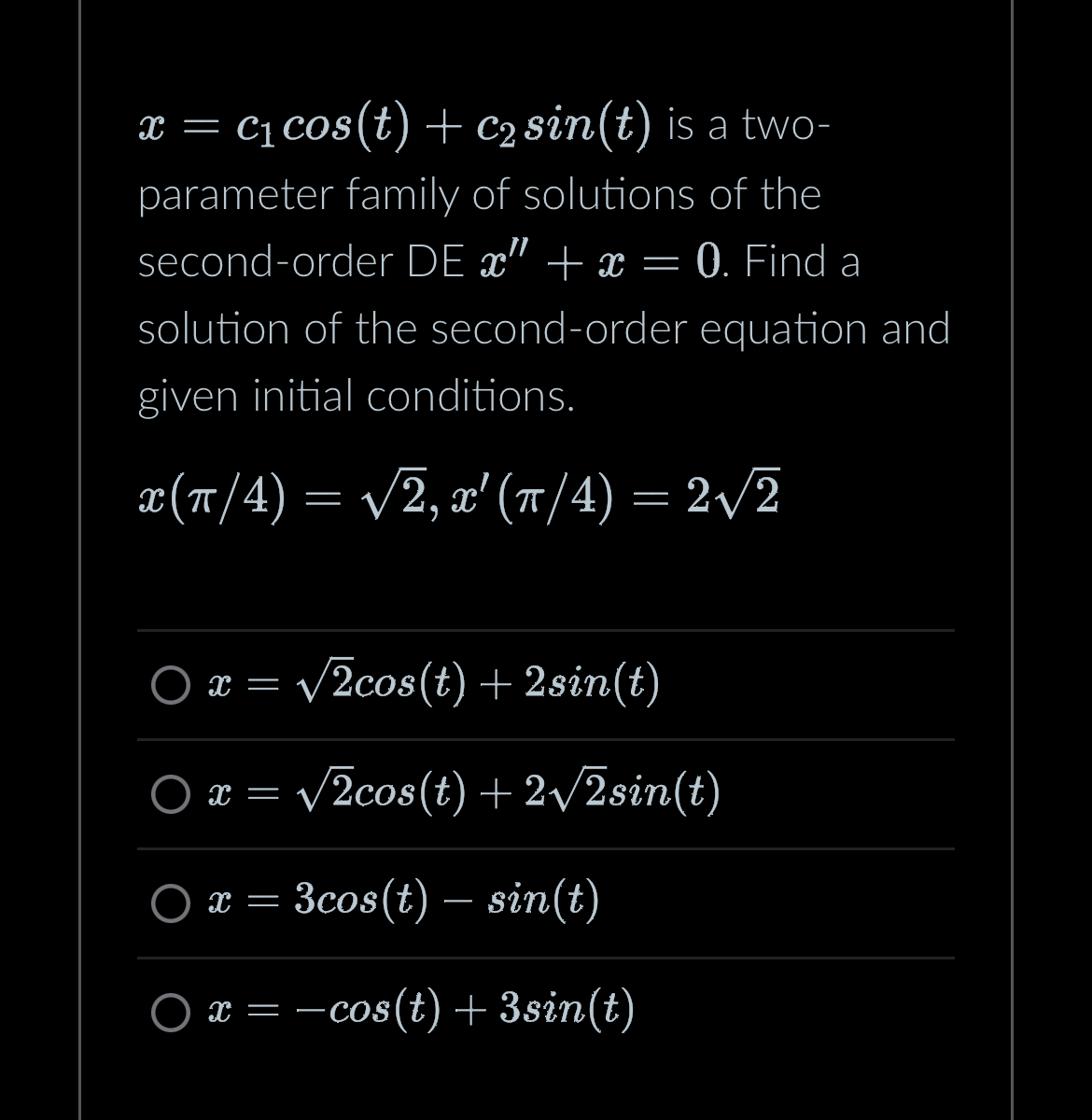 Solved x=c1cos(t)+c2sin(t) ﻿is a twoparameter family of | Chegg.com