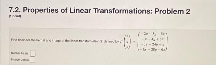Solved 7 2 Properties Of Linear Transformations Problem 2