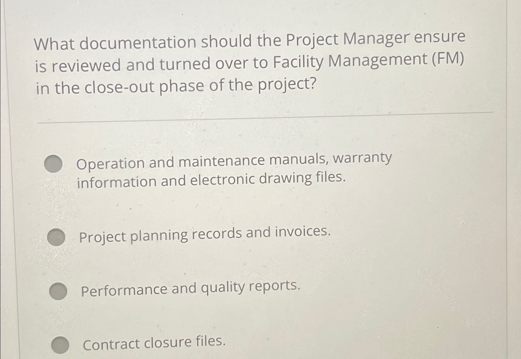 Solved What documentation should the Project Manager ensure | Chegg.com