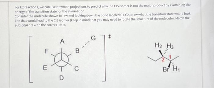 Solved For E2 reactions, we can use Newman projections to | Chegg.com