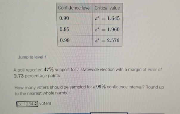 Solved Confidence level Critical value 0.90 z* = 1.645 0.95 | Chegg.com