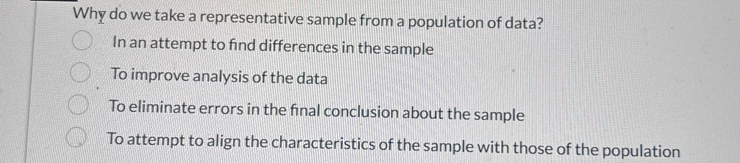 Solved Why do we take a representative sample from a | Chegg.com