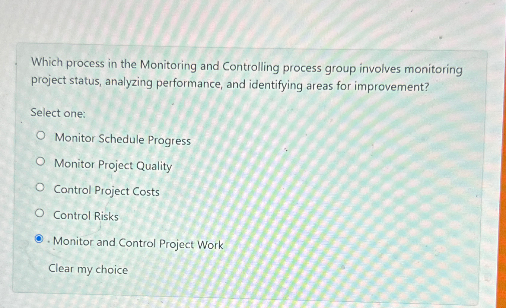 Solved Which process in the Monitoring and Controlling | Chegg.com