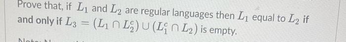 Solved Prove that, if L1 and L2 are regular languages then | Chegg.com