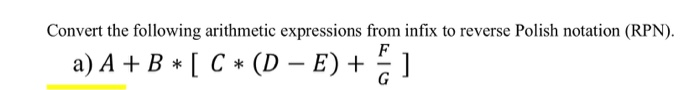 Solved Convert the following arithmetic expressions from | Chegg.com