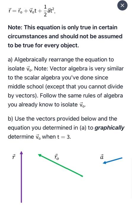 Solved r=r0+v0t+21a2. Note: This equation is only true in | Chegg.com