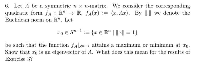 Solved 6 Let A Be A Symmetric N×n Matrix We Consider The