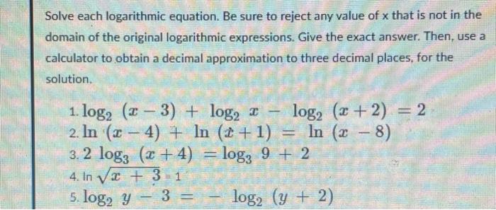 Solved Solve each logarithmic equation. Be sure to reject | Chegg.com