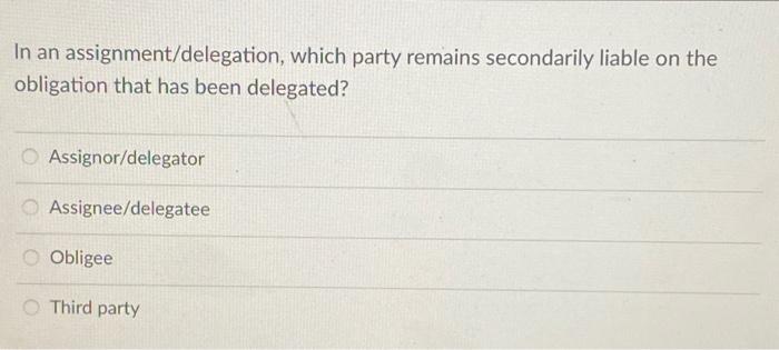 Solved Once an assignment occurs, the assignee acquires: | Chegg.com