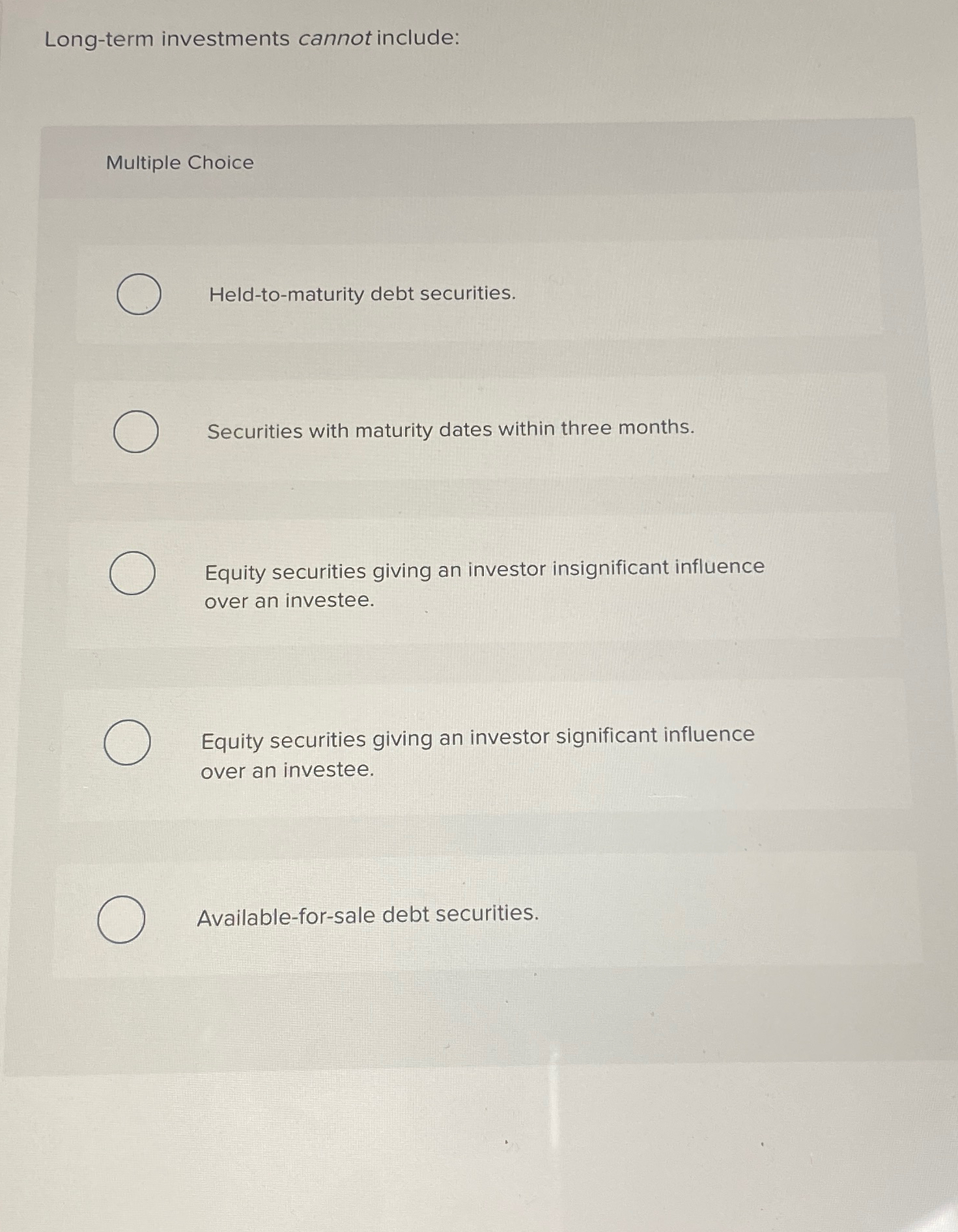 Solved Long-term investments cannot include:Multiple | Chegg.com
