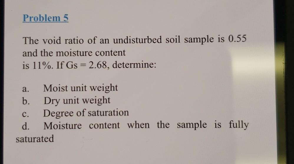 Solved Problem 5 The void ratio of an undisturbed soil | Chegg.com