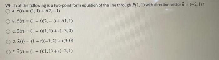 Solved Which of the following is a two-point form equation | Chegg.com